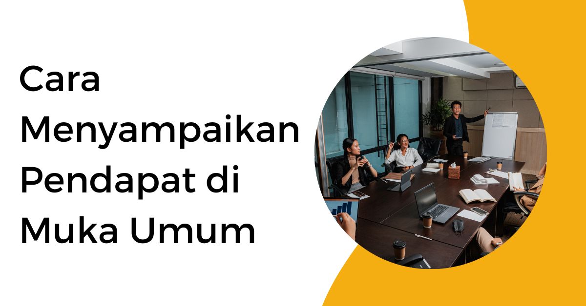 Cara Menyampaikan Pendapat Di Muka Umum - Zona Sukses Cara Menyampaikan Pendapat Di Muka Umum - Zona Sukses
